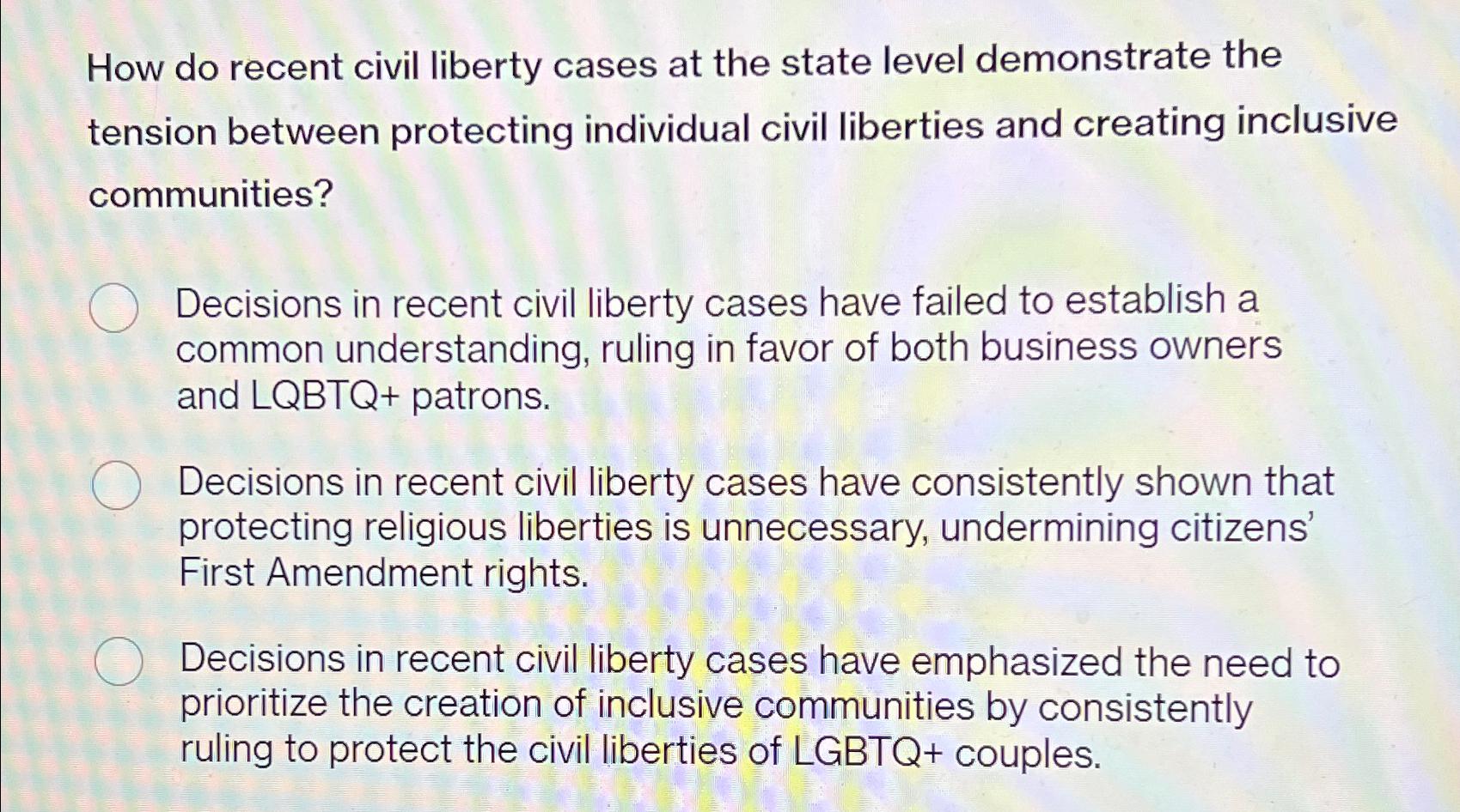 Solved How do recent civil liberty cases at the state level | Chegg.com