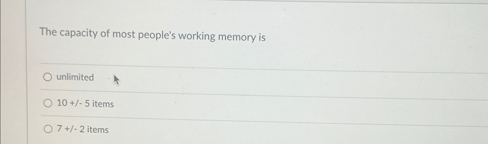 Solved The capacity of most people's working memory | Chegg.com
