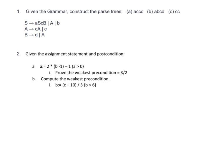 Solved 1. Given the Grammar, construct the parse trees: (a) | Chegg.com