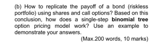 (b) How to replicate the payoff of a bond (riskless | Chegg.com