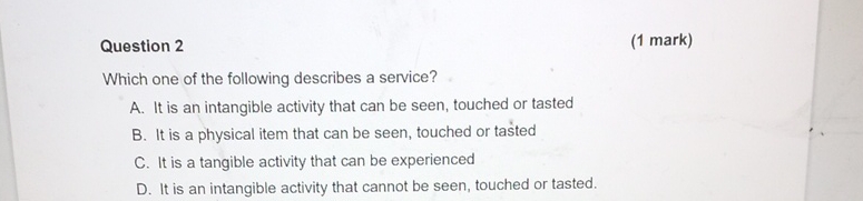 Solved Question 2(1 ﻿mark)Which one of the following | Chegg.com