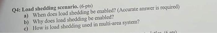Solved Q4: Load shedding scenario. (6-pts) a) When does load | Chegg.com