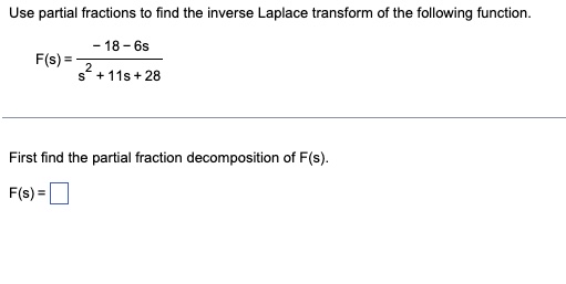 Solved Use partial fractions to find the inverse Laplace | Chegg.com