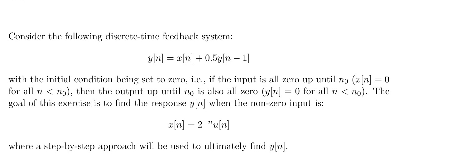 Solved Consider the following discrete-time feedback | Chegg.com