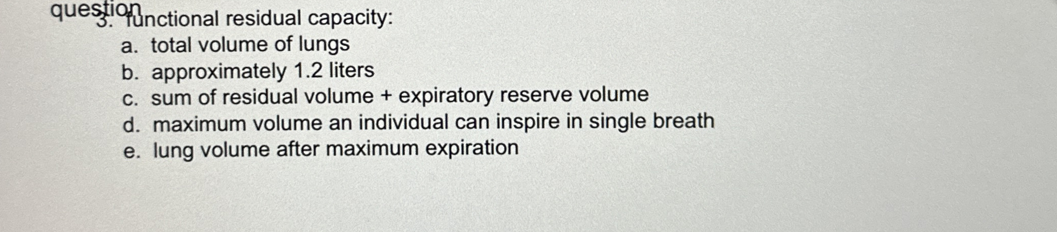 Solved quesționfunctional residual capacity:a. ﻿total volume | Chegg.com