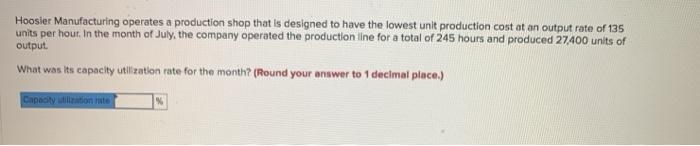 Solved Hoosier Manufacturing operates a production shop that | Chegg.com