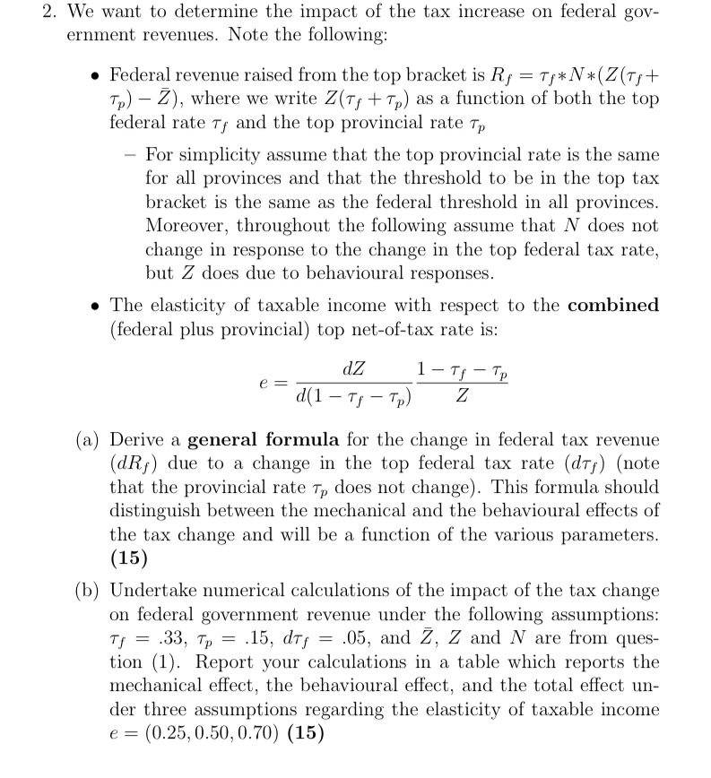 Solved We want to determine the impact of the tax increase | Chegg.com