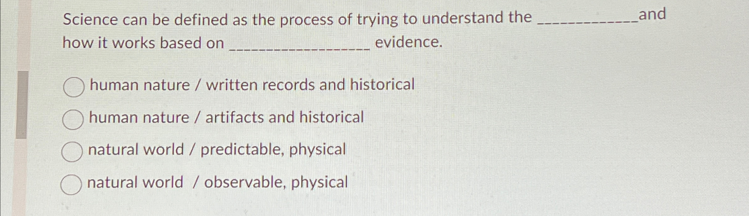 Solved Science can be defined as the process of trying to | Chegg.com