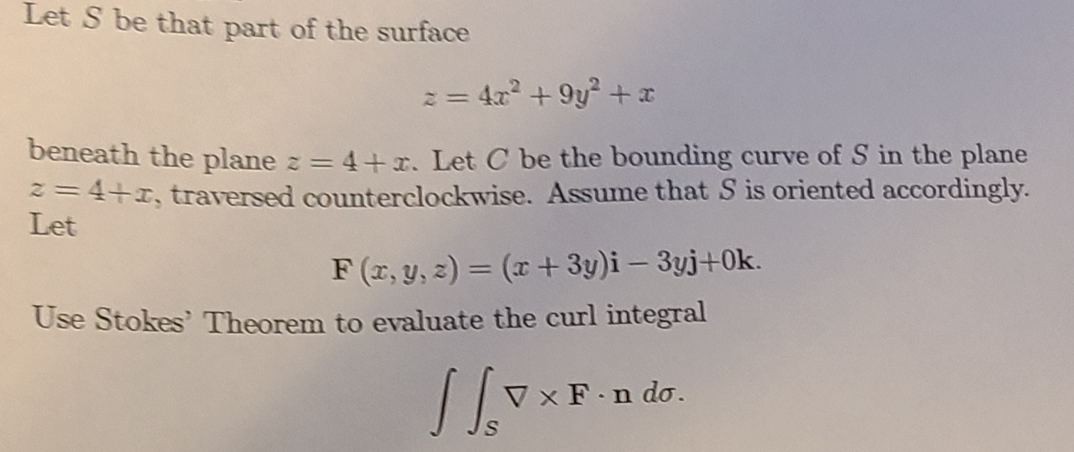 Solved Let S ﻿be that part of the surfacez=4x2+9y2+xbeneath | Chegg.com