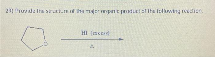 24) Give the product of the reaction. 29) Provide the | Chegg.com