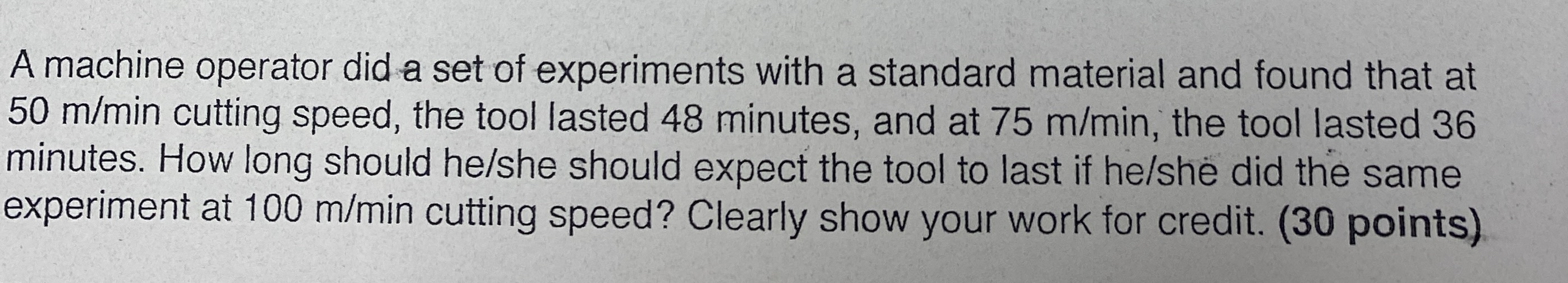 Solved A machine operator did a set of experiments with a | Chegg.com