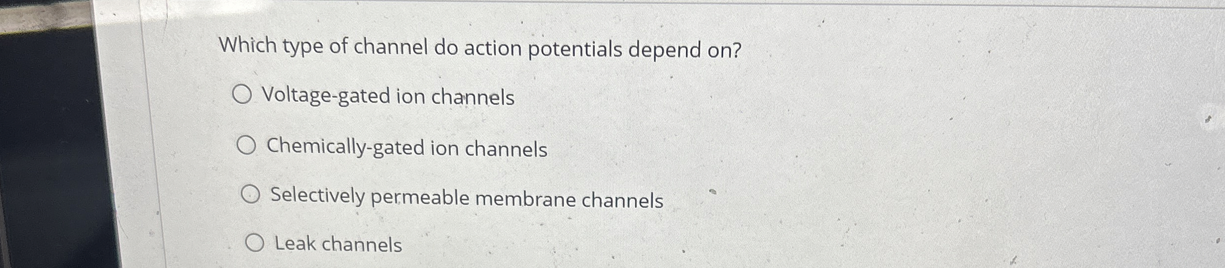 Solved Which type of channel do action potentials depend | Chegg.com