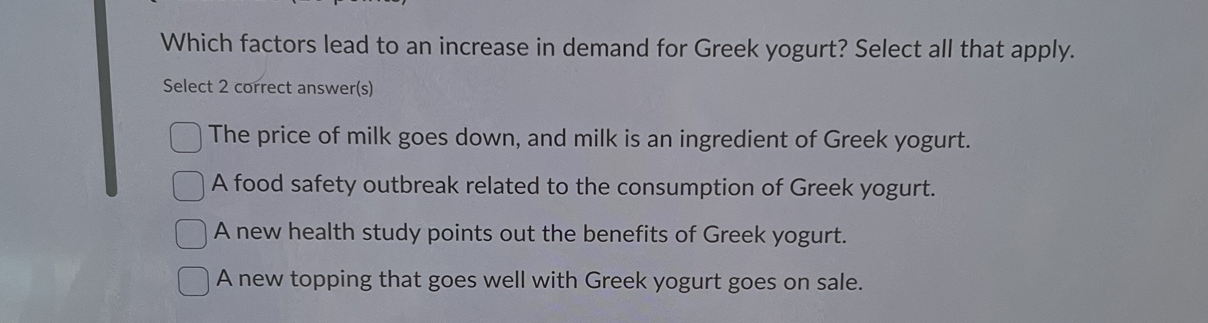 Solved Which factors lead to an increase in demand for Greek | Chegg.com