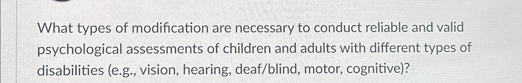 Solved What types of modification are necessary to conduct | Chegg.com