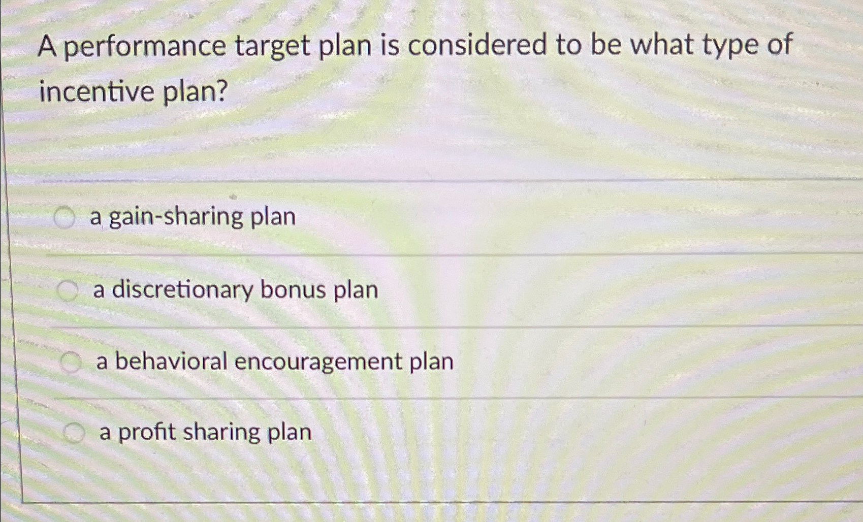Solved A performance target plan is considered to be what | Chegg.com