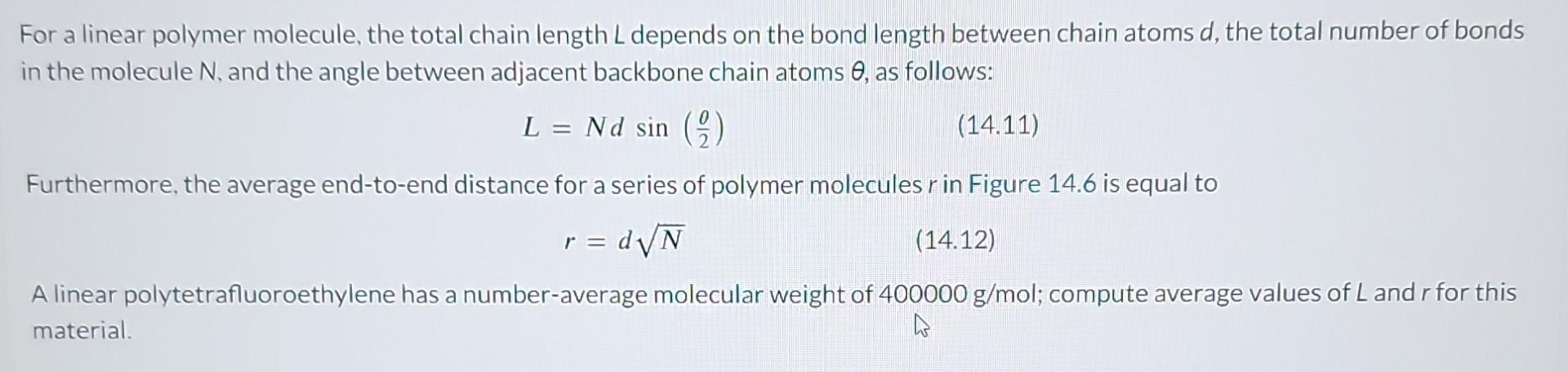 Solved For a linear polymer molecule, the total chain length | Chegg.com
