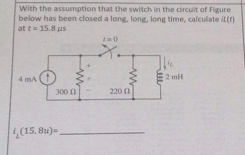 Solved With the assumption that the switch in the circuit of | Chegg.com