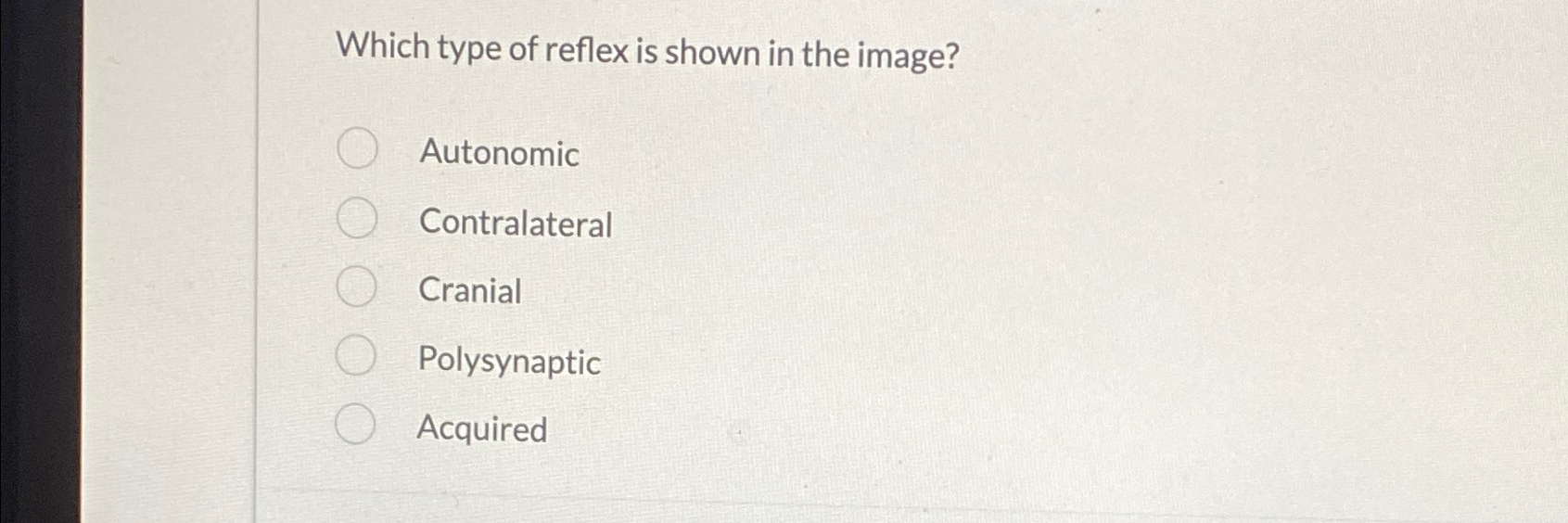 Solved Which type of reflex is shown in the | Chegg.com