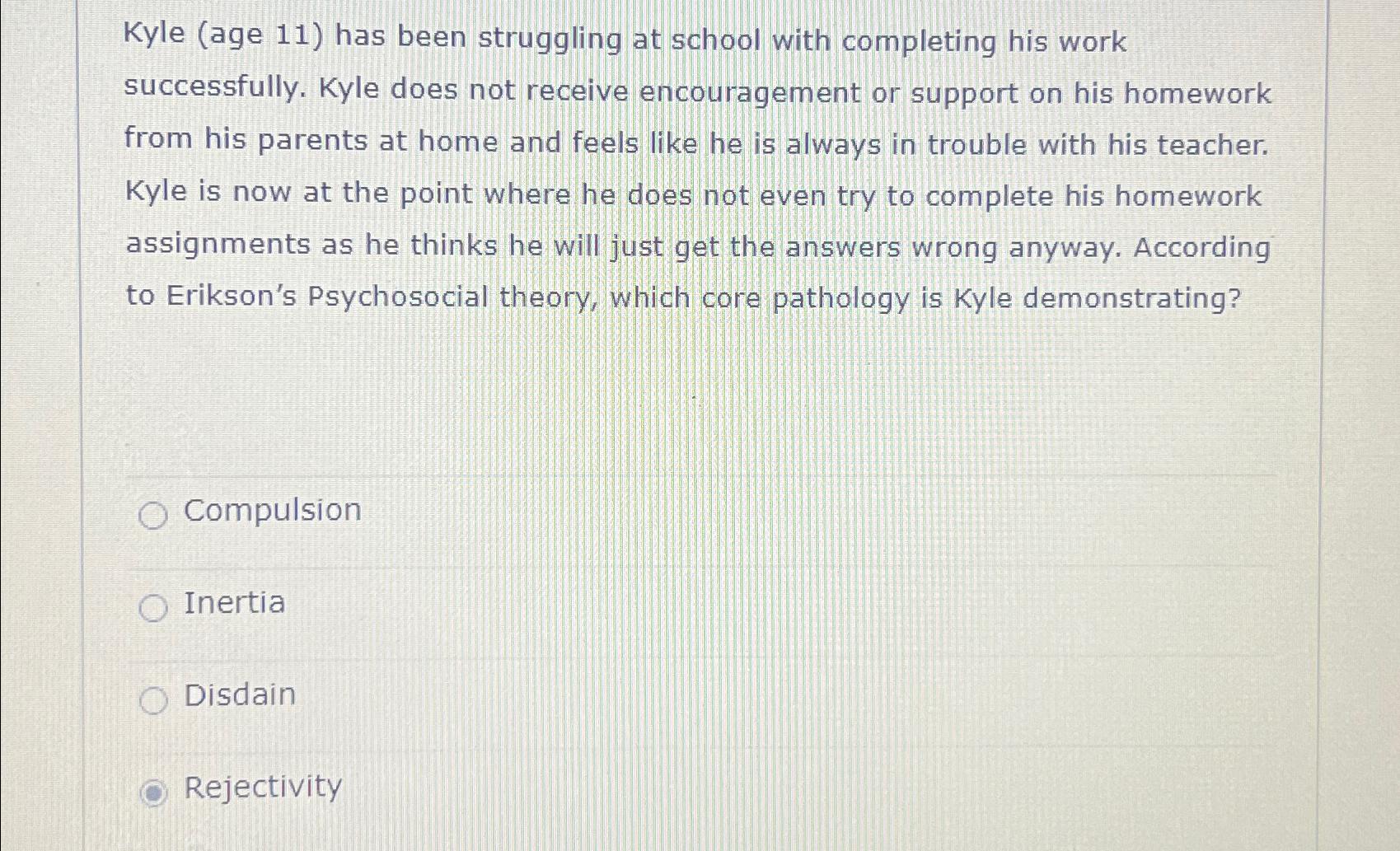 Solved Kyle (age 11) ﻿has been struggling at school with | Chegg.com
