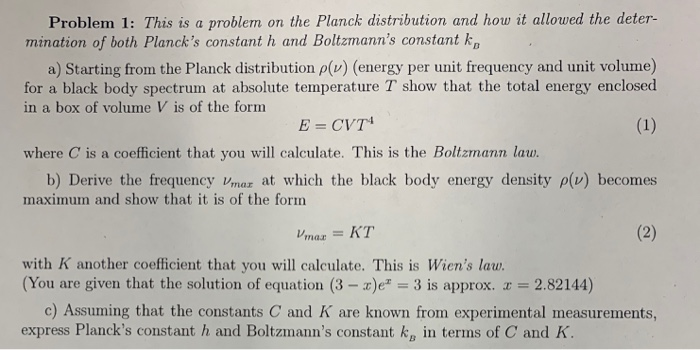 Solved Problem 1: This is a problem on the Planck | Chegg.com