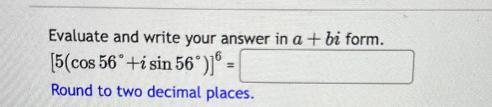 Solved Evaluate and write your answer in a+bi | Chegg.com