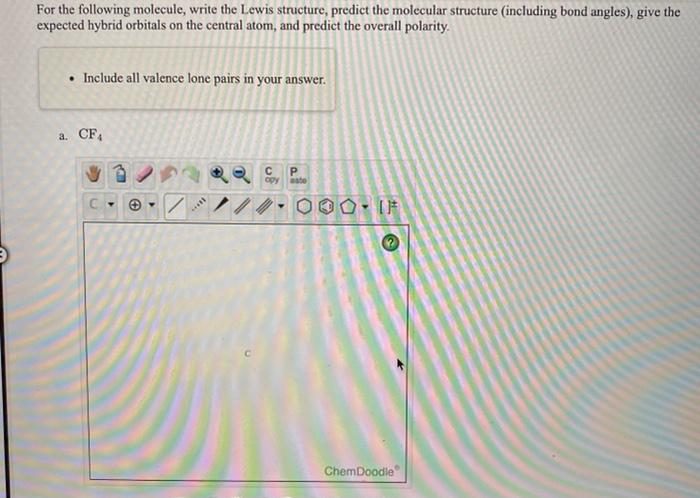 Solved For The Following Molecule Write The Lewis