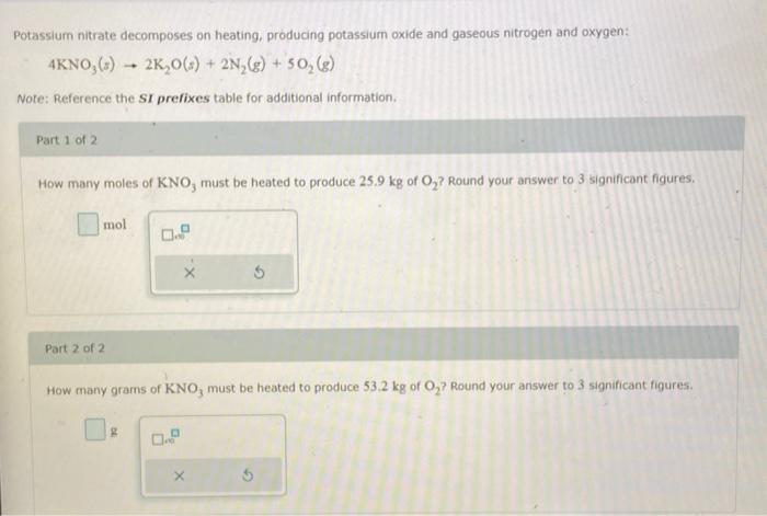 Solved Potassium nitrate decomposes on heating, producing | Chegg.com