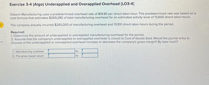 Solved Exercise 3-4 (Algo) Underapplied and Overapplied | Chegg.com