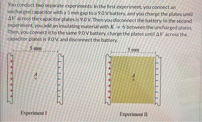 Solved You conduct two separate experiments. In the first | Chegg.com