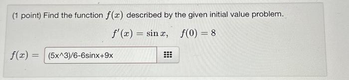 Solved (1 point) Find the function f(x) described by the | Chegg.com