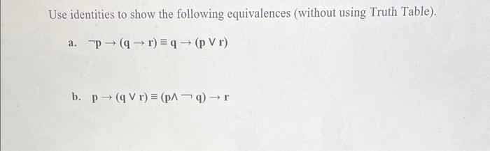Solved Use identities to show the following equivalences | Chegg.com