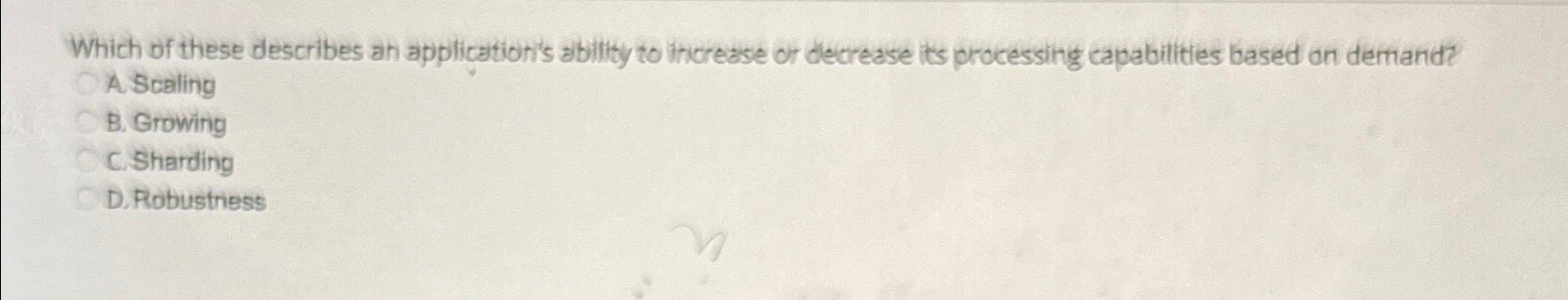 Solved Which of these describes an application's ability to | Chegg.com