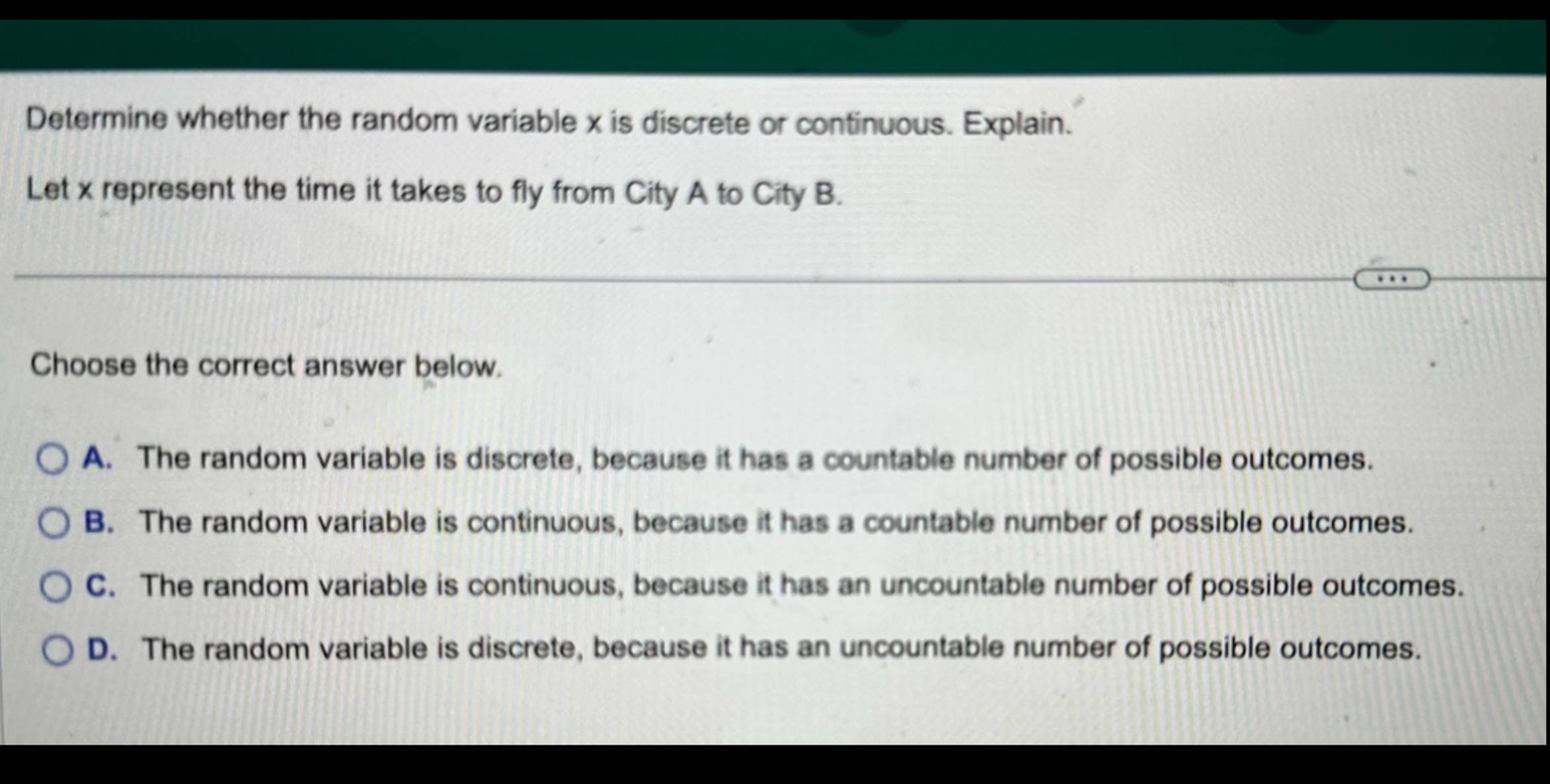 Solved Determine whether the random variable x ﻿is discrete | Chegg.com