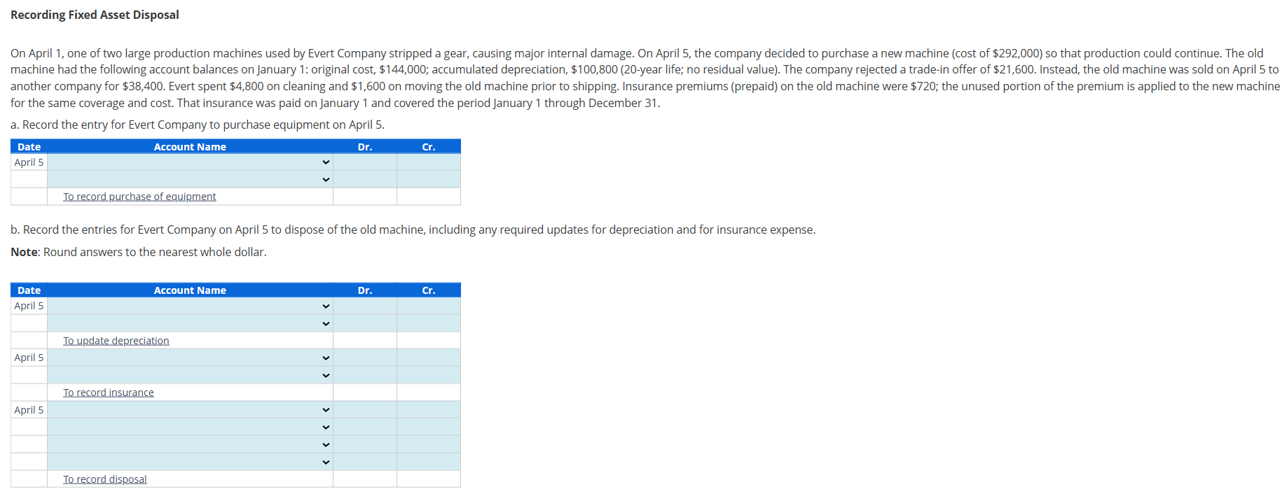 Solved Recording Fixed Asset Disposal for the same coverage | Chegg.com