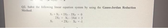 Solved Q2. Solve the following linear equation system by | Chegg.com
