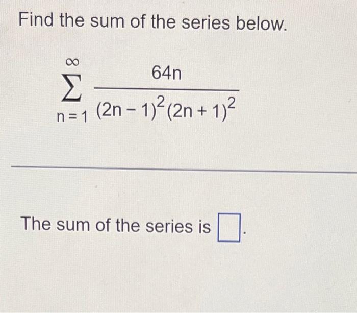 Solved Find A Formula For The Nth Partial Sum Of The Series 