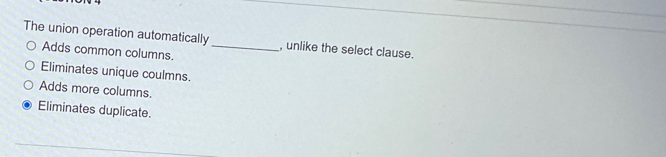 Solved The union operation automaticallyAdds common columns. | Chegg.com