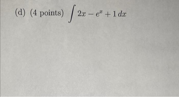 Solved ∫2x−ex+1dx | Chegg.com