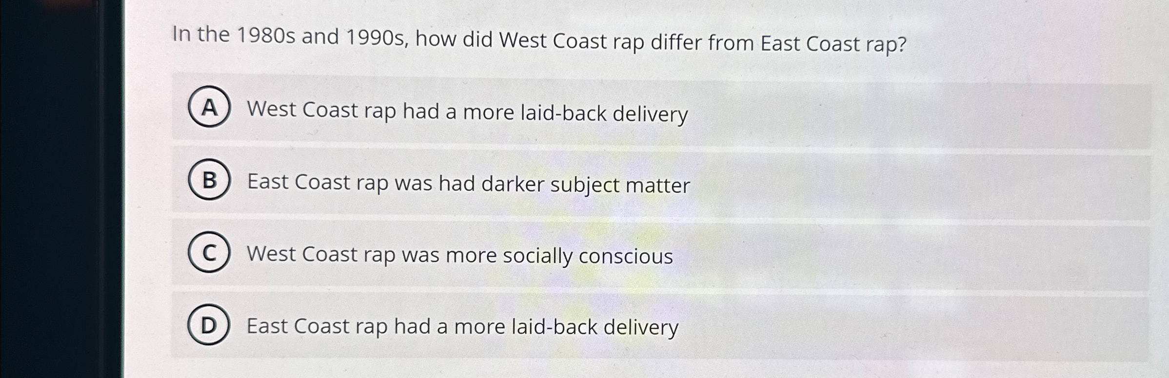 Solved In the 1980s and 1990s, ﻿how did West Coast rap | Chegg.com