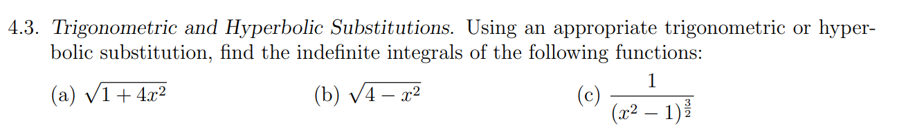 Solved 4.3. ﻿Trigonometric and Hyperbolic Substitutions. | Chegg.com