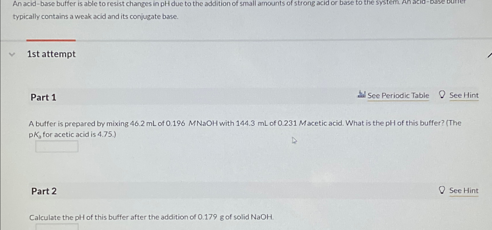 Solved An acid-base buffer is able to resist changes in pH | Chegg.com