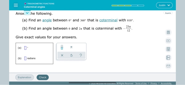 Solved O TRIGONOMETRIC FUNCTIONS Coterminal angles Justin | Chegg.com
