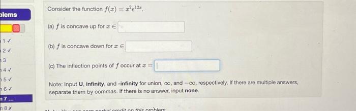 Solved Consider the function f(x)=x2e12x. (a) f is concave | Chegg.com