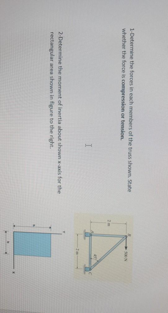 Solved 1-Determine the forces in each members of the truss | Chegg.com