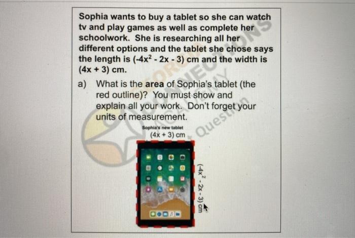 Solved Sophia wants to buy a tablet so she can watch tv and | Chegg.com