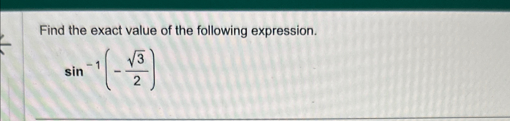 Solved Find the exact value of the following | Chegg.com