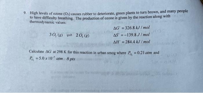 Solved 9. High levels of ozone (O3) causes rubber to | Chegg.com