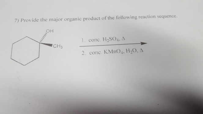 Solved 7) Provide the major organic product of the following | Chegg.com