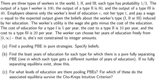 Solved There are three types of workers in the world, I, II, | Chegg.com