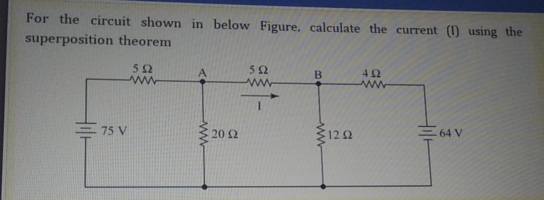 Solved For the circuit shown in below Figure, calculate the | Chegg.com